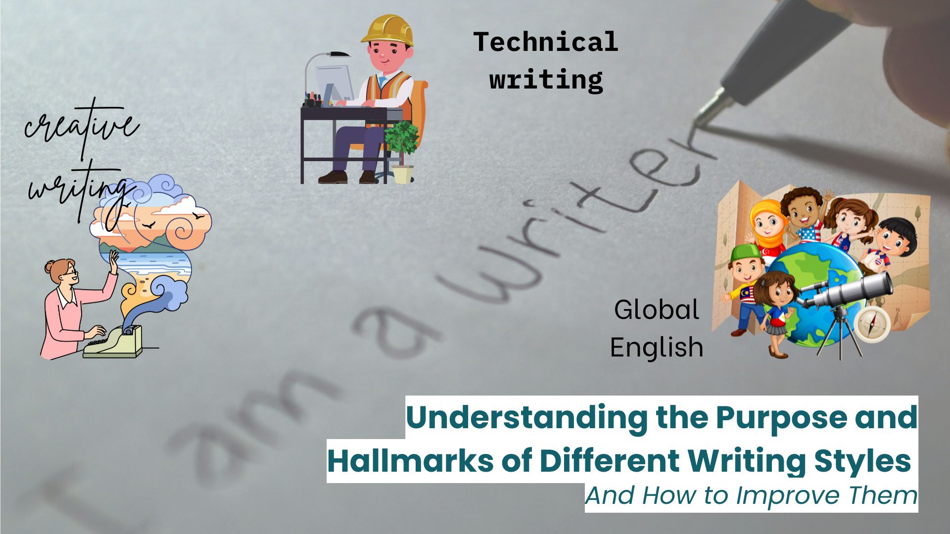 Understanding the Purpose and Hallmarks of Different Writing Styles ...